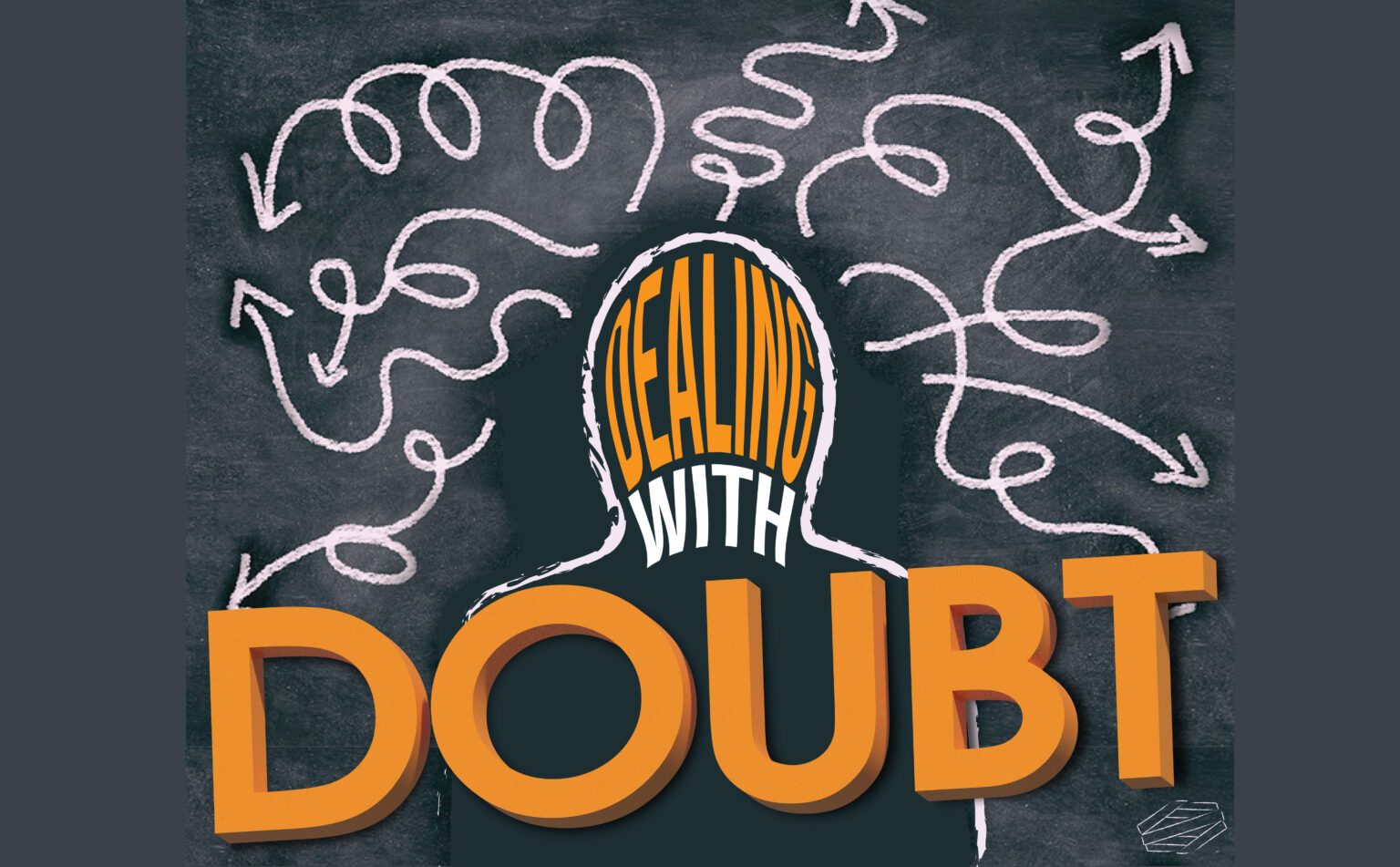 Dealing with Doubt - Engage Newark